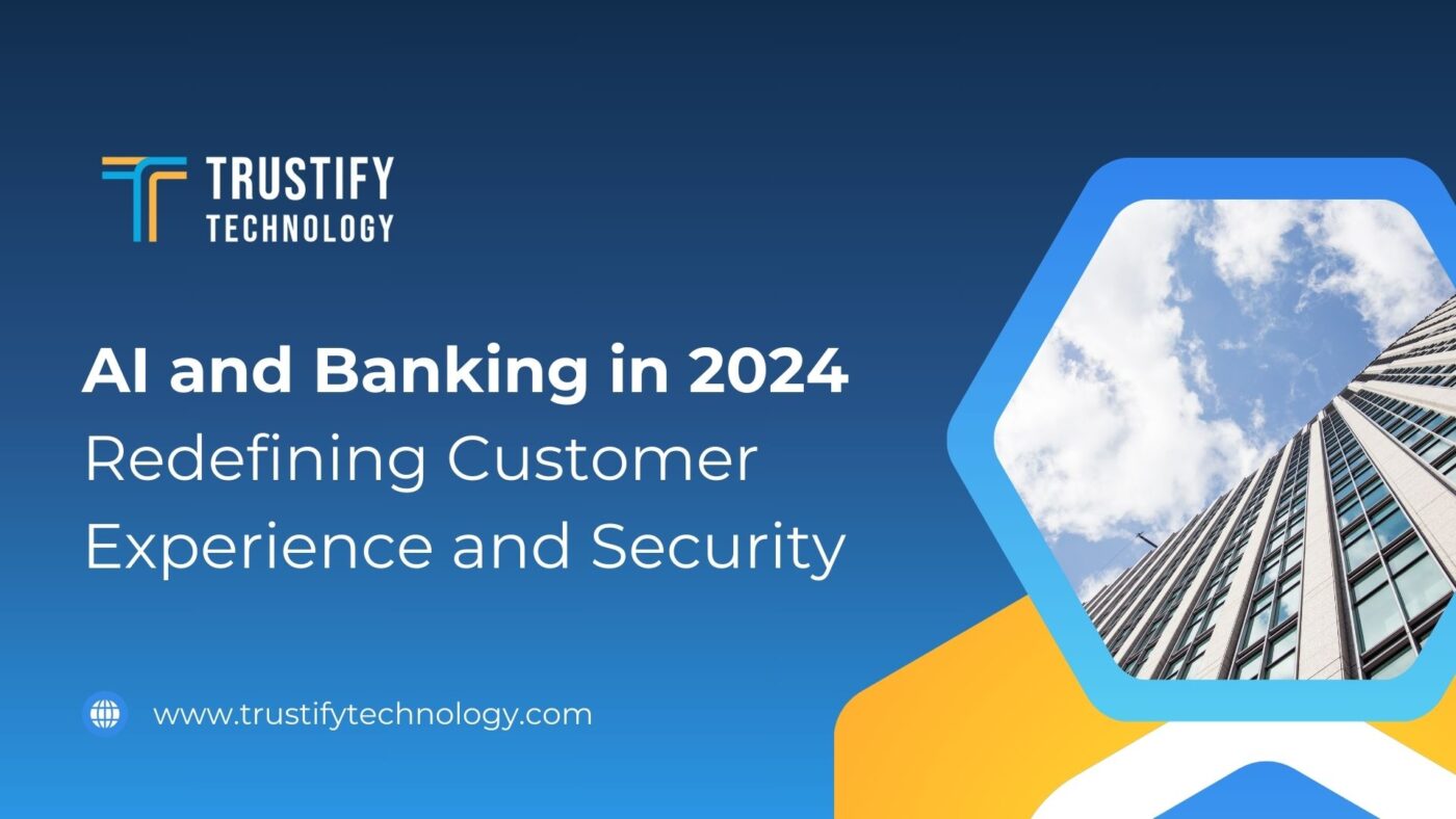 Artificial Intelligence & Banking: Redefining Experience & Security